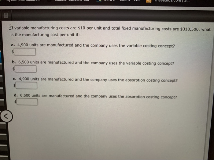 Solved lif variable manufacturing costs are $10 per unit and | Chegg.com