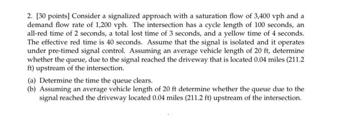 Solved 2. [ 30 points] Consider a signalized approach with a | Chegg.com