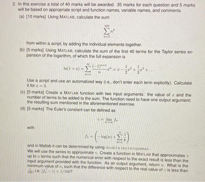 Solved (e) [10 marks] Create a MATLAB script that first | Chegg.com