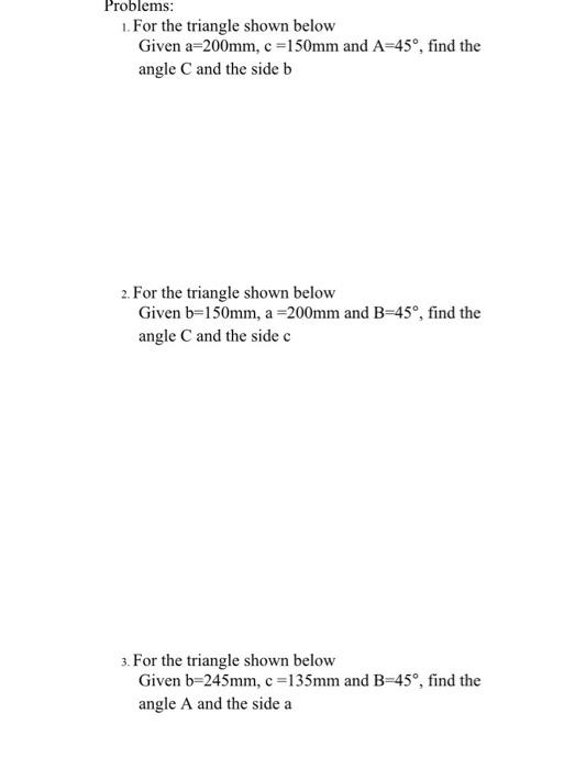 Problems: 1. For the triangle shown below Given a=200 | Chegg.com