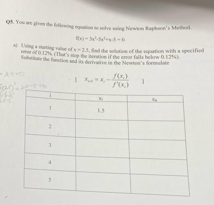 Solved Q5. You are given the following equation to solve | Chegg.com