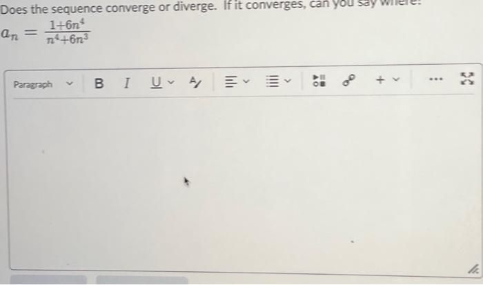 Solved Does the sequence converge or diverge. If it | Chegg.com