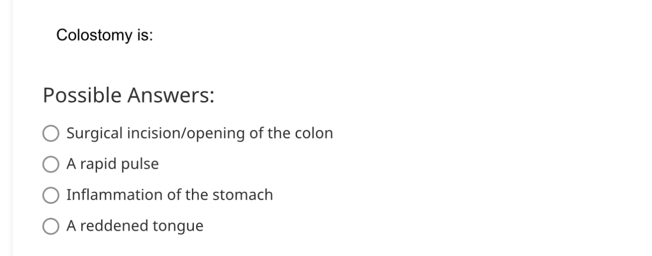 Solved Colostomy is:Possible Answers:Surgical | Chegg.com