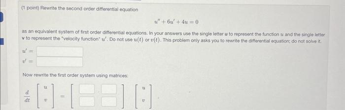 Solved 1 Point Rewrite The Second Order Differential