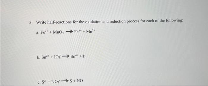 Solved 3. Write half-reactions for the oxidation and | Chegg.com