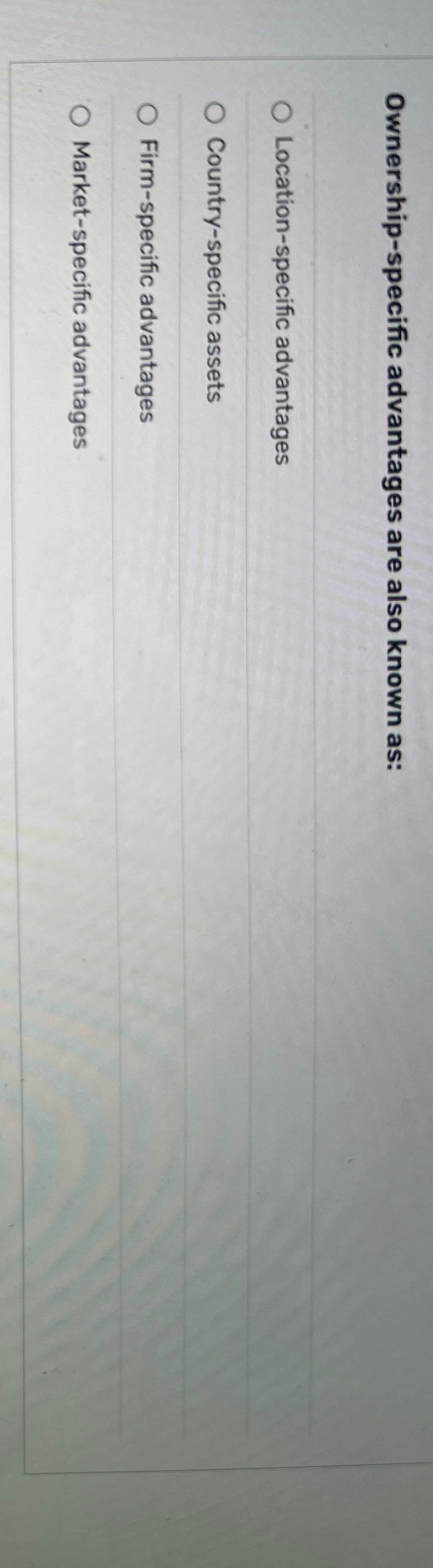 Solved Ownership-specific advantages are also known | Chegg.com