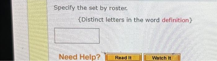Solved Specify the set by roster. \{Distinct letters in the | Chegg.com