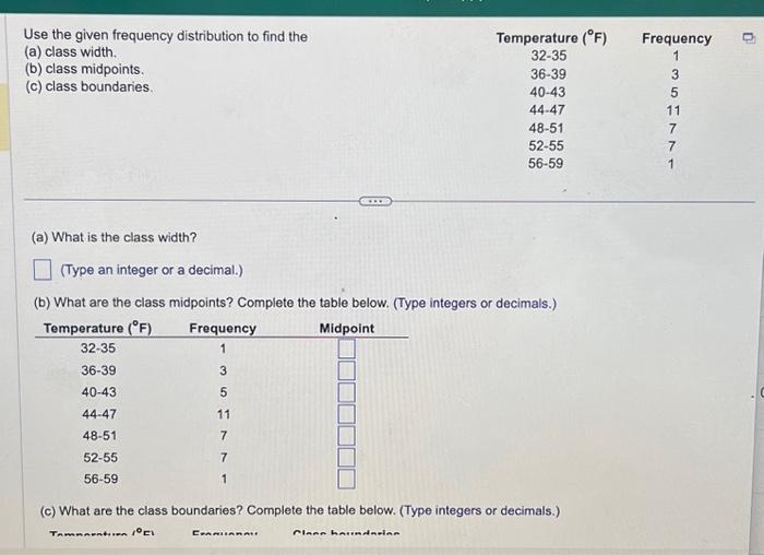 Solved (a) What is the class width? (Type an integer or a | Chegg.com