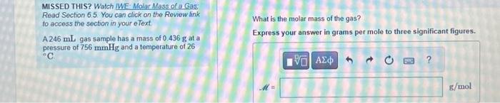 Solved MISSED THIS? Watch IWE Molar Mass of a Gas Read | Chegg.com