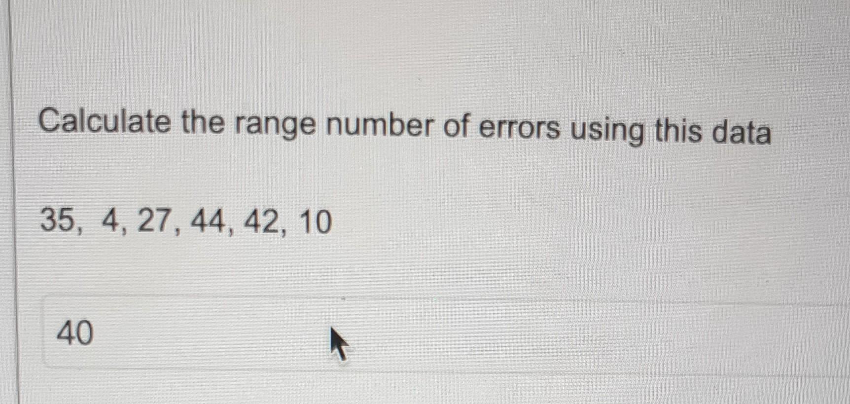 Solved Calculate the range number of errors using this data | Chegg.com