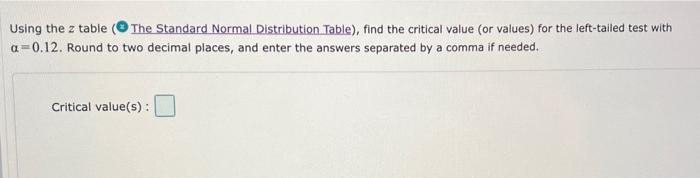 Solved Using the z table (The Standard Normal Distribution | Chegg.com