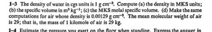 Solved 1-3 The density of water in cgs units is 1 g cm−3. | Chegg.com