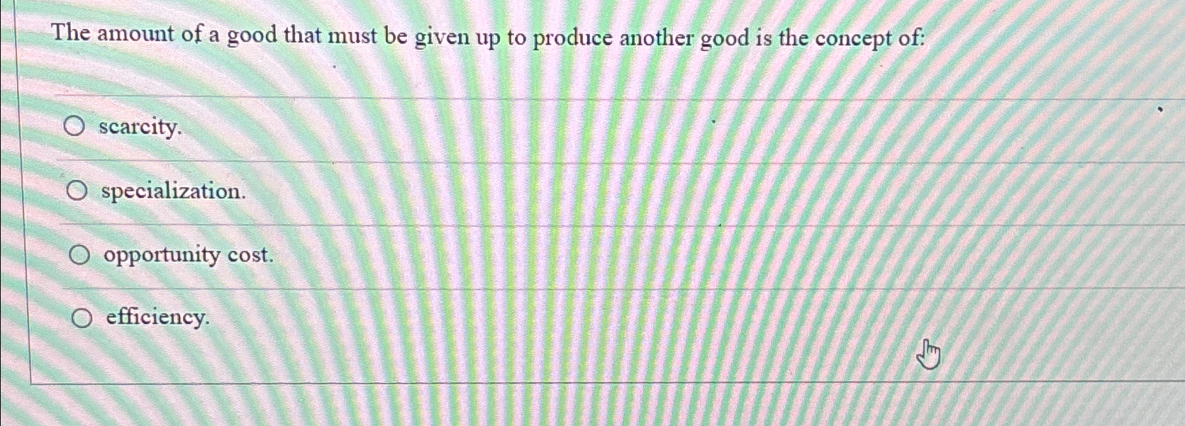 Solved The amount of a good that must be given up to produce | Chegg.com