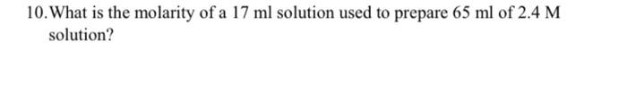 Solved 10. What is the molarity of a 17 ml solution used to | Chegg.com