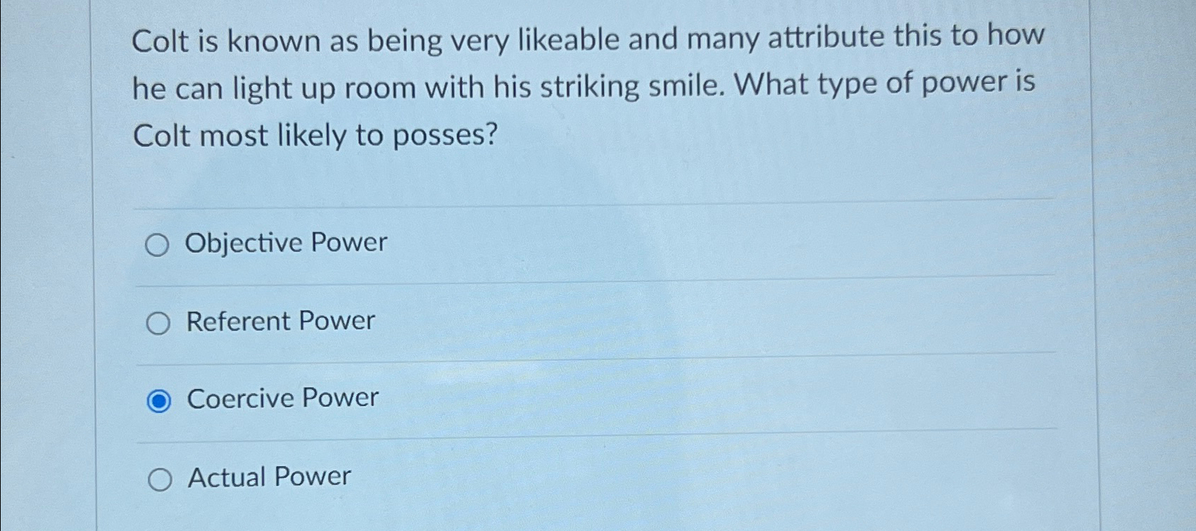 Colt is known as being very likeable and many | Chegg.com