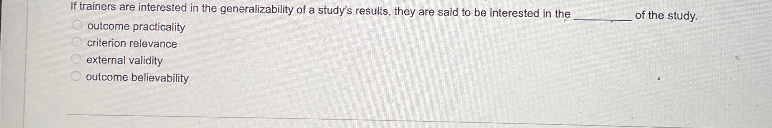 Solved If trainers are interested in the generalizability of | Chegg.com