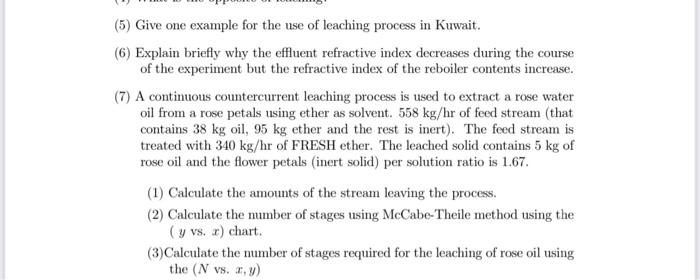 (5) Give one example for the use of leaching process | Chegg.com