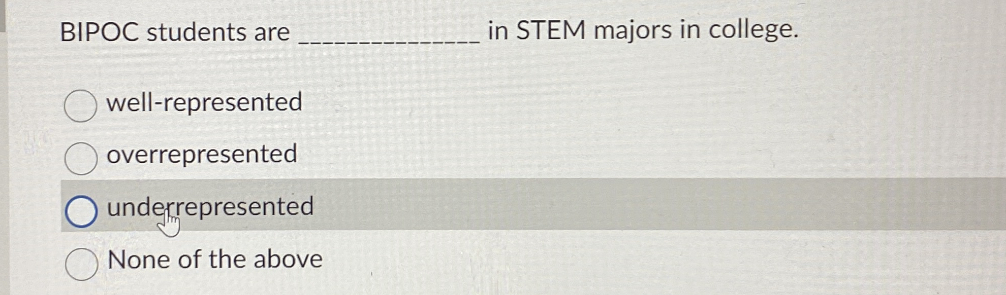 Solved BIPOC students are ﻿in STEM majors in | Chegg.com