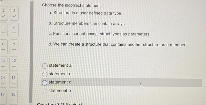 Solved Choose the incorrect statement a. Structure is a user | Chegg.com