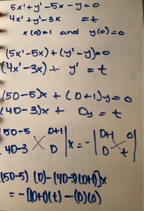 Solved 5x′+y′−5x−y=04x′+y′−3x=t,x(0)=1 and | Chegg.com