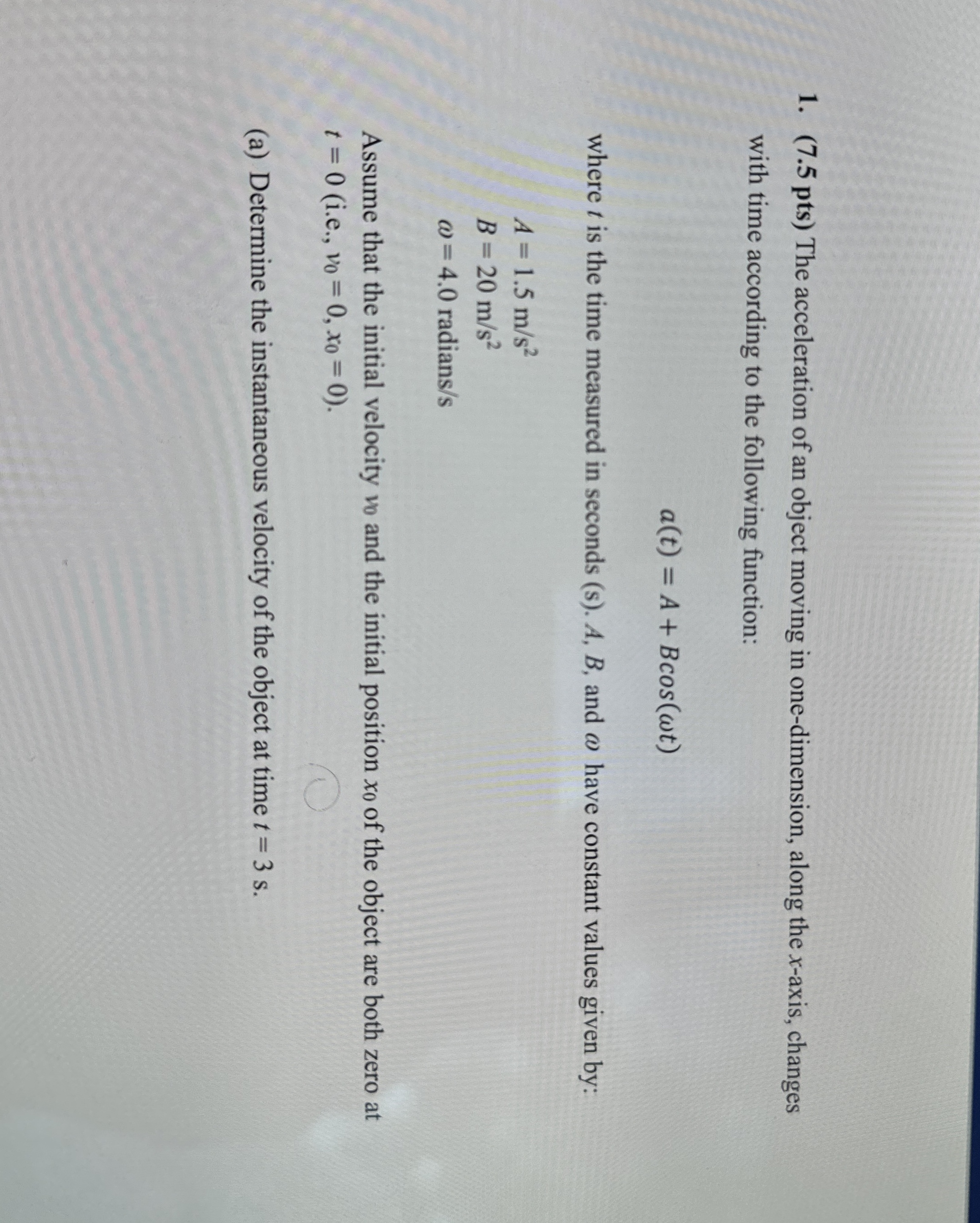 Solved (7.5 ﻿pts) ﻿The acceleration of an object moving in | Chegg.com