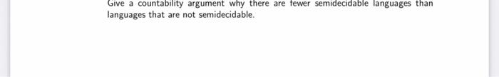 Solved Give a countability argument why there are fewer | Chegg.com