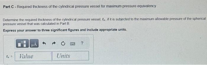 Solved \r\nPart A - Maximum allowable pressure in the | Chegg.com