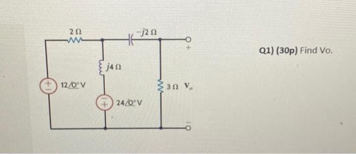 Solved Q1) (30p) Find Vo. | Chegg.com