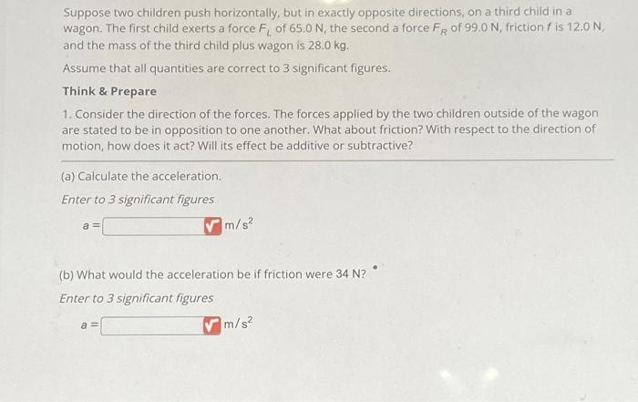 Solved Suppose two children push horizontally, but in | Chegg.com