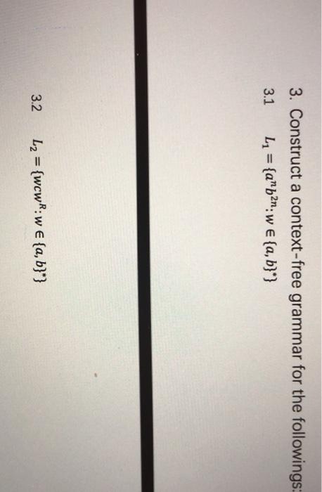 Solved 3. Construct a context-free grammar for the | Chegg.com