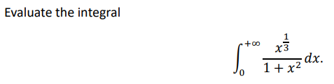 Solved Evaluate the integral X3 1.** 1+xżdx. 0 | Chegg.com
