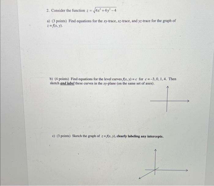 Solved 2. Consider the function \\( z=\\sqrt{4 x^{2}+4 | Chegg.com
