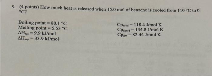 Solved 9. (4 points) How much heat is released when 15.0 mol | Chegg.com