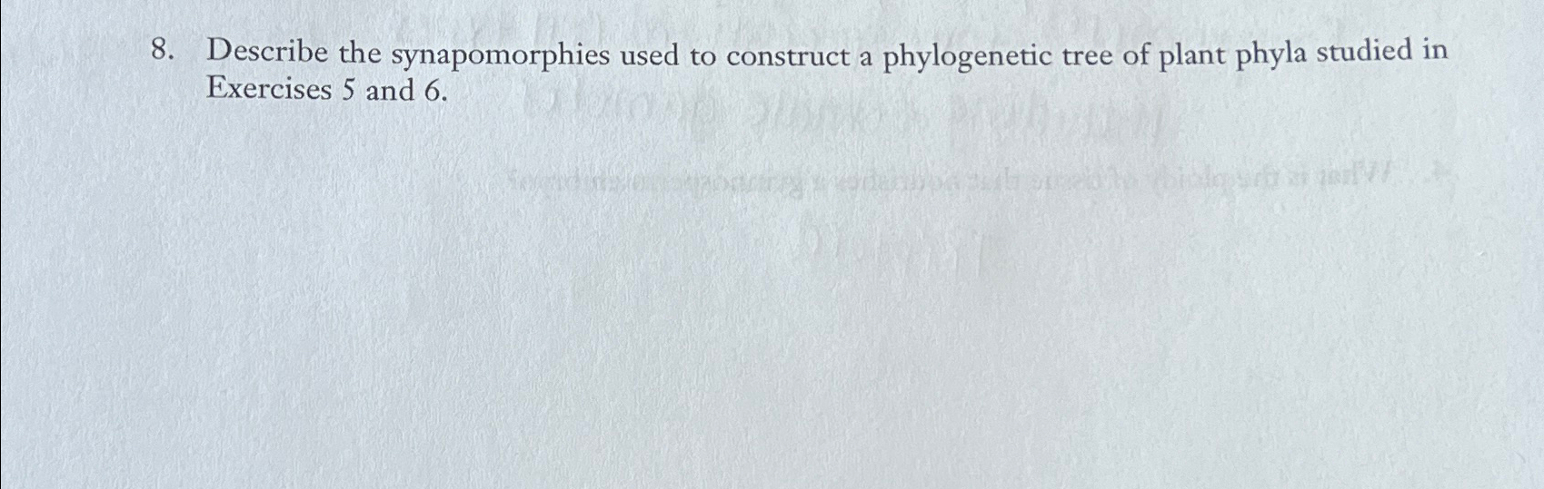 Solved Describe the synapomorphies used to construct a | Chegg.com