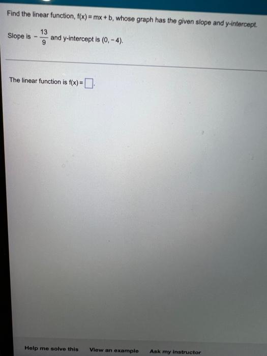 Solved Find the linear function, f(x) = mx + b, whose graph | Chegg.com