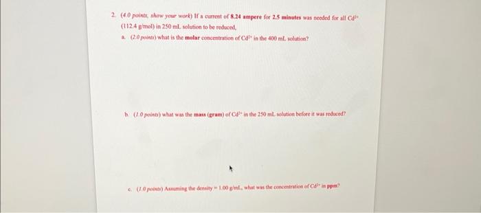 Solved 2. (4.0 pointe, show gour work) If a current of 8.24 | Chegg.com