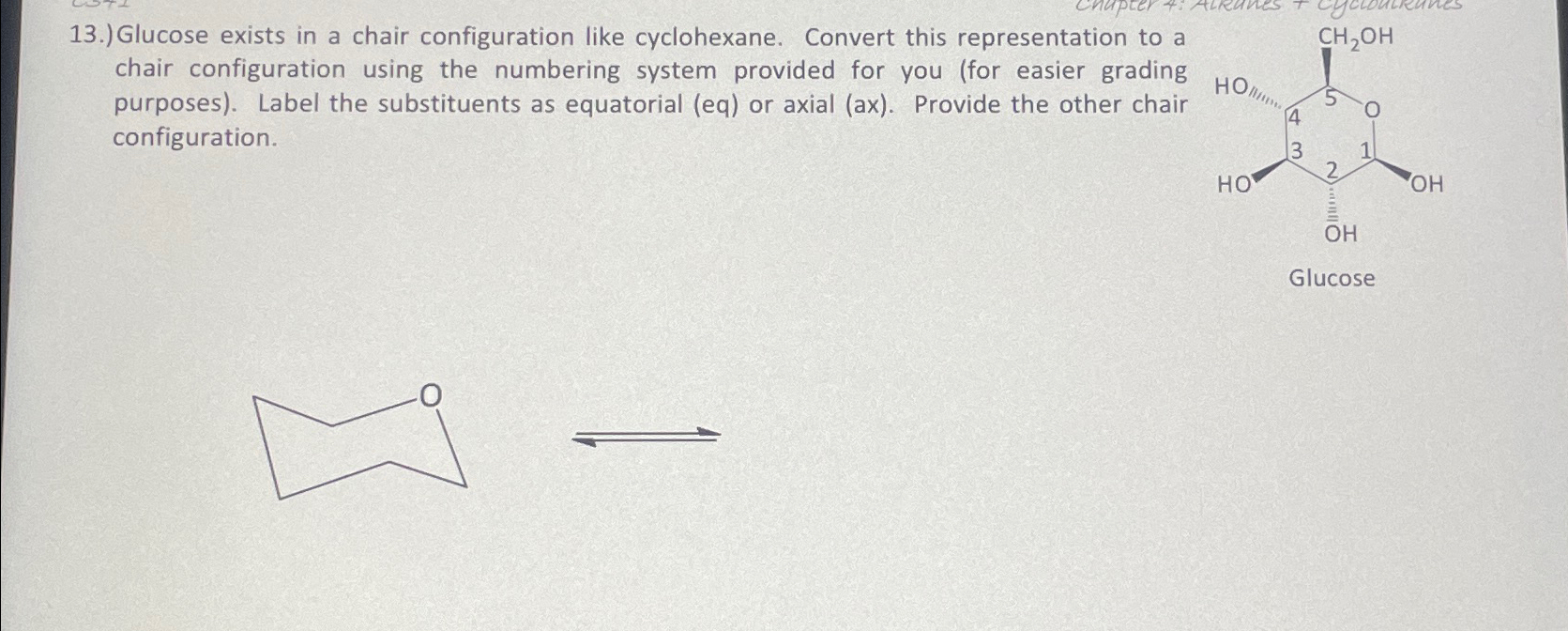 Solved 13.) ﻿Glucose exists in a chair configuration like | Chegg.com