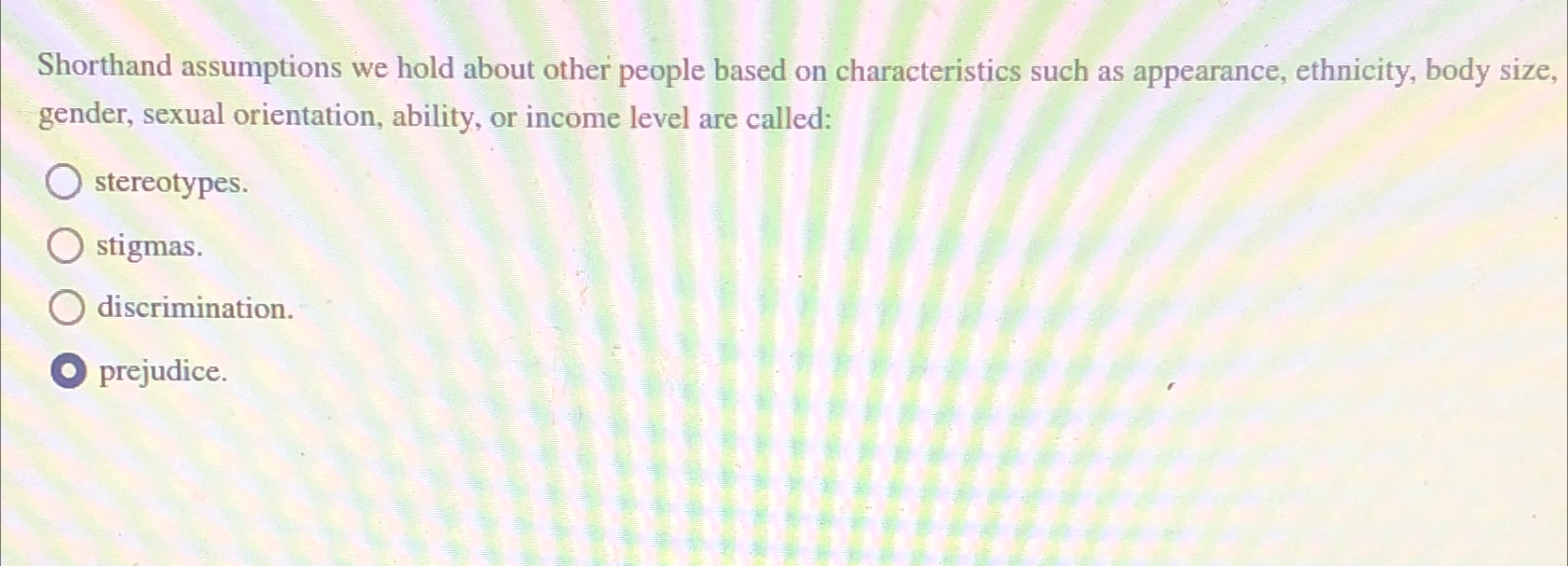 Solved Shorthand assumptions we hold about other people | Chegg.com