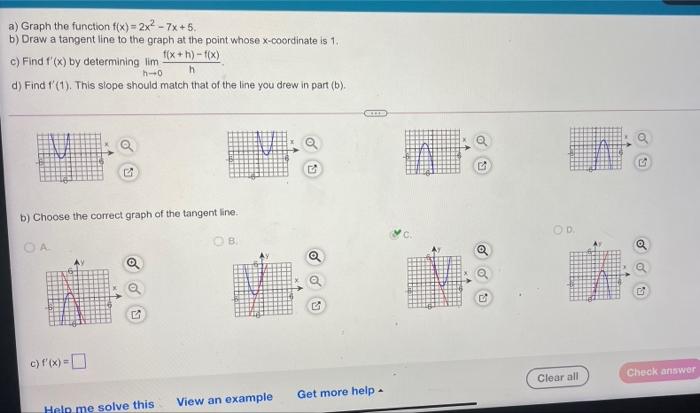 Solved a) Graph the function f(x) = 2x2 - 7x+5. b) Draw a | Chegg.com