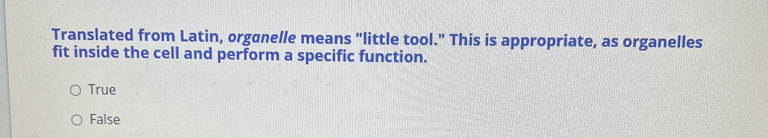 Solved Translated from Latin, organelle means "little tool." | Chegg.com