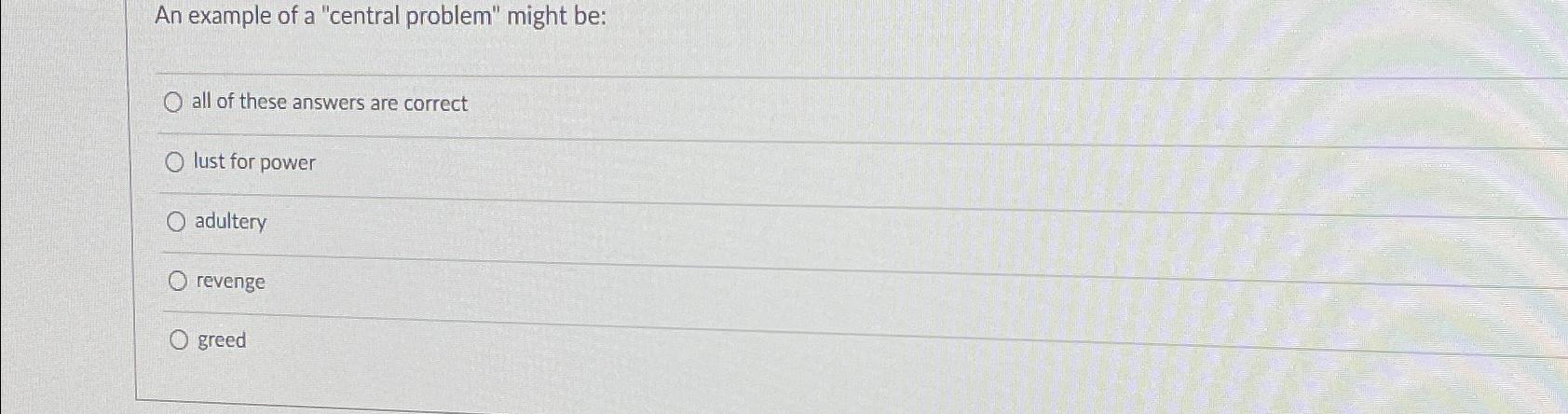 Solved An example of a "central problem" might be:all of | Chegg.com