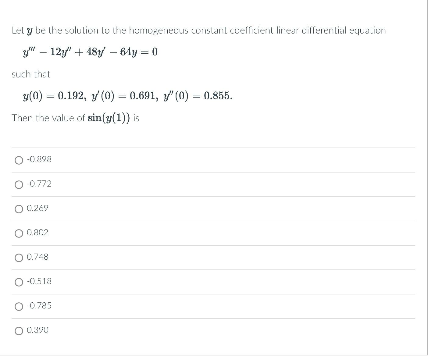 Solved Let y ﻿be the solution to the homogeneous constant | Chegg.com