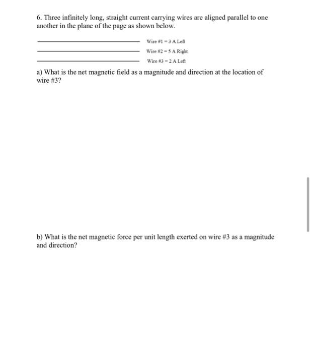 Solved 6. Three infinitely long, straight current carrying | Chegg.com