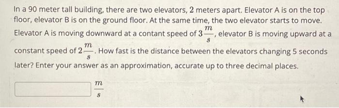 Solved т In a 90 meter tall building, there are two | Chegg.com