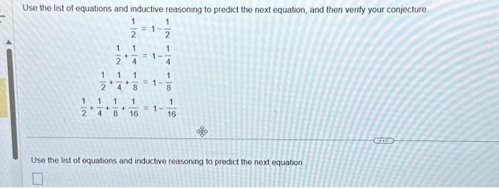 Solved Use the list of equations and inductive reasoning to | Chegg.com