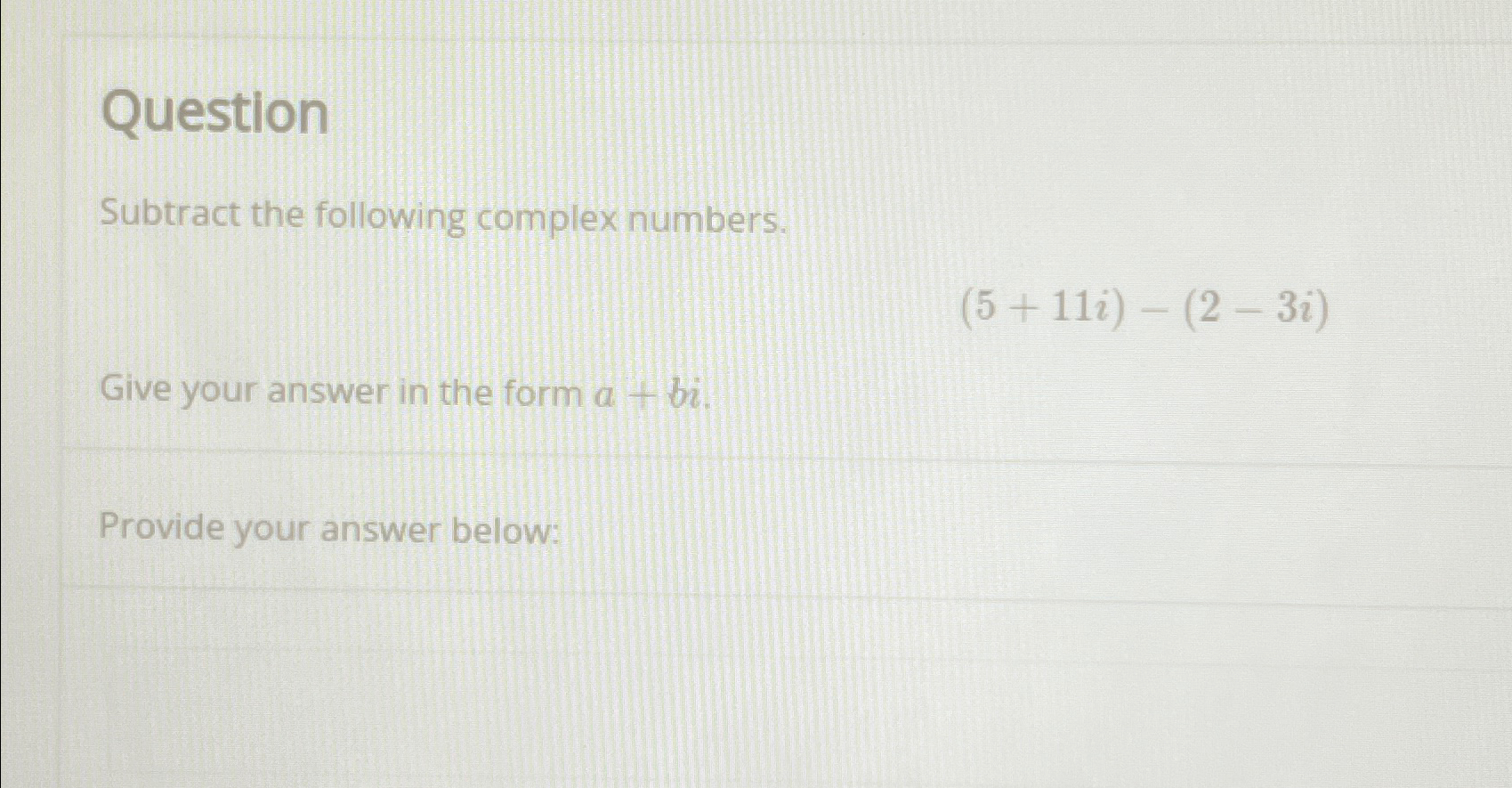 Solved QuestionSubtract the following complex | Chegg.com