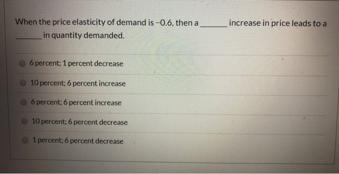 Solved increase in price leads to a When the price | Chegg.com