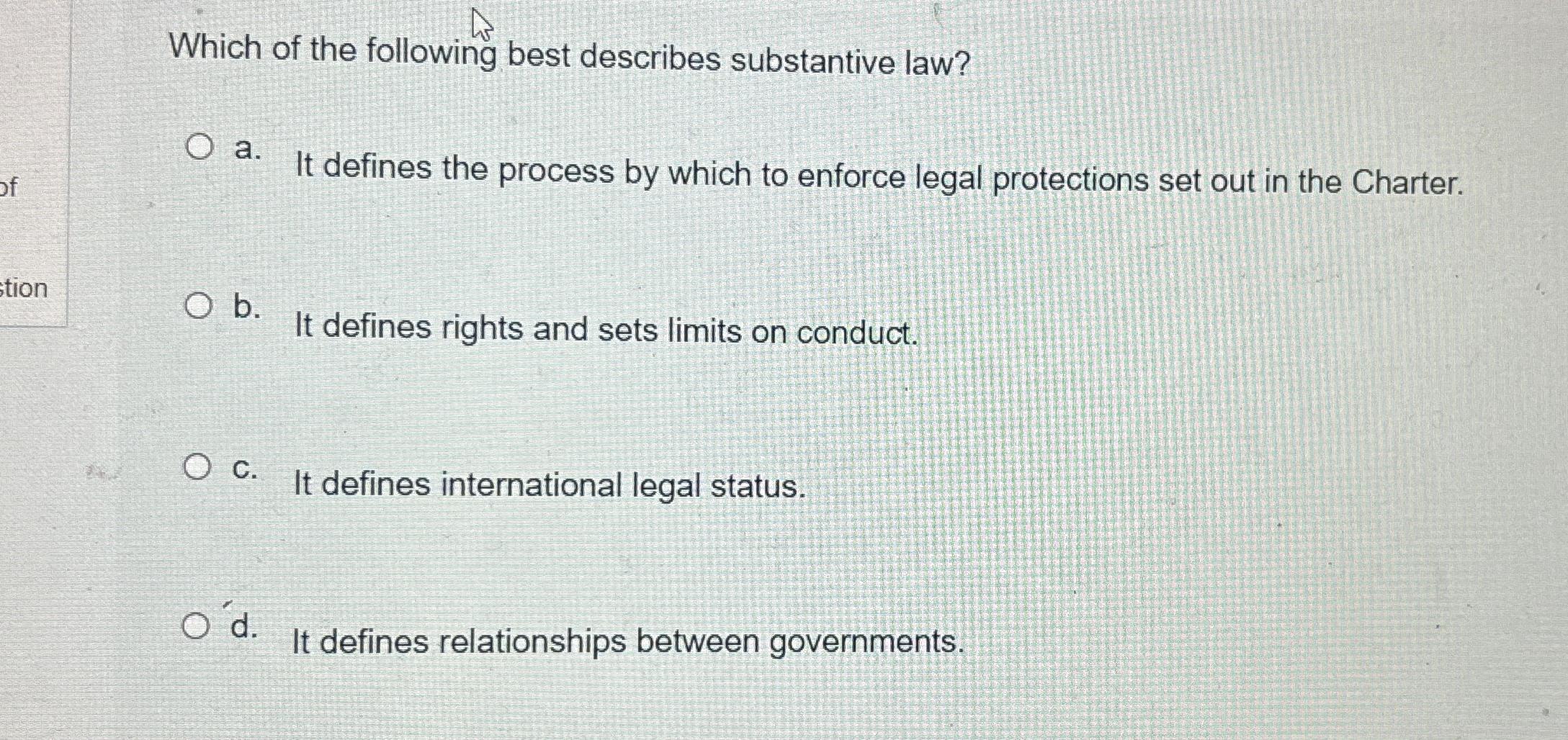 Solved Which of the following best describes substantive | Chegg.com