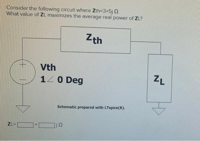 Solved Consider the following circuit where Zth=3+5j N. What | Chegg.com