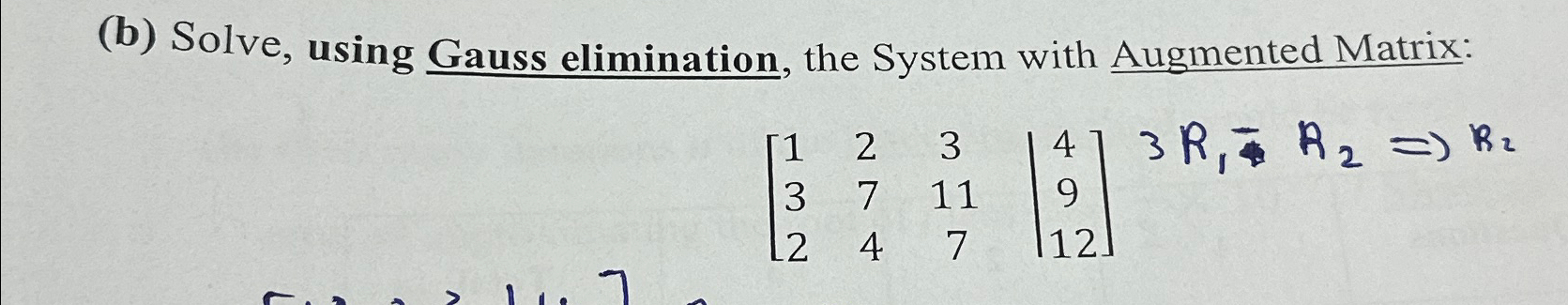Solved (b) Solve, using Gauss elimination, the System with | Chegg.com Solved (b) Solve, using Gauss elimination, the System with | Chegg.com